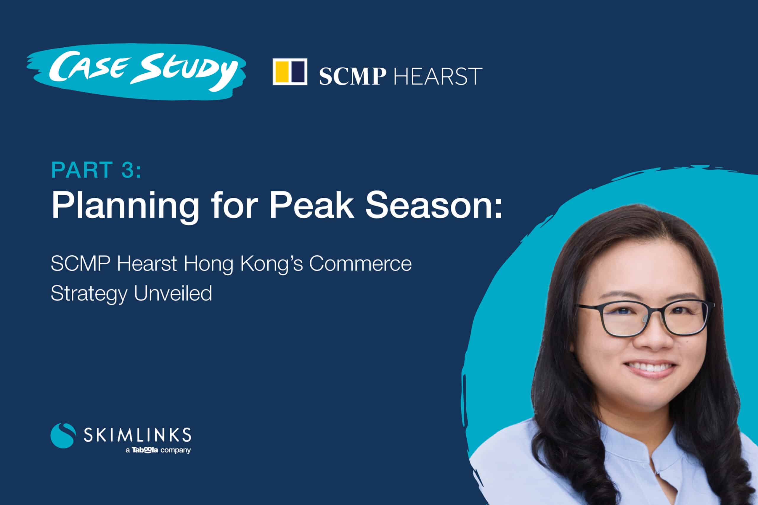 Part 3: Planning for Peak Season: SCMP Hearst Hong Kong’s Commerce ...